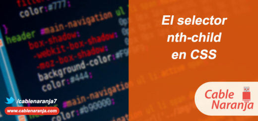El selector nth-child en CSS | Cable Naranja